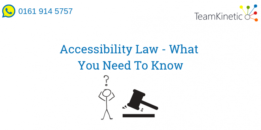 Accessibility Law - What You NEED To Know! - TeamKinetic